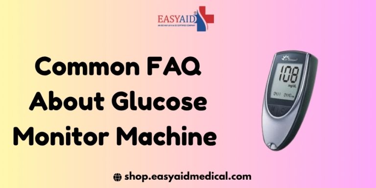 Glucose Monitor Machine – Uses, Benefits & Common FAQ