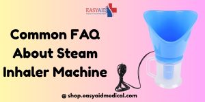 Steam Inhaler Machine FAQ | Uses, Benefits & Safety Tips